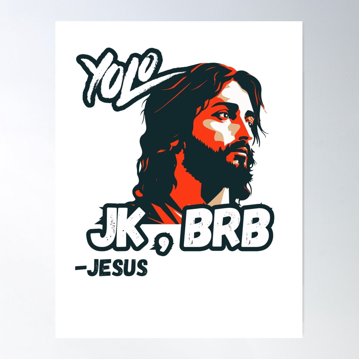 Yolo , Jk Brb - Jesus Funny Easter Celebration Design Poster Wall Art ...