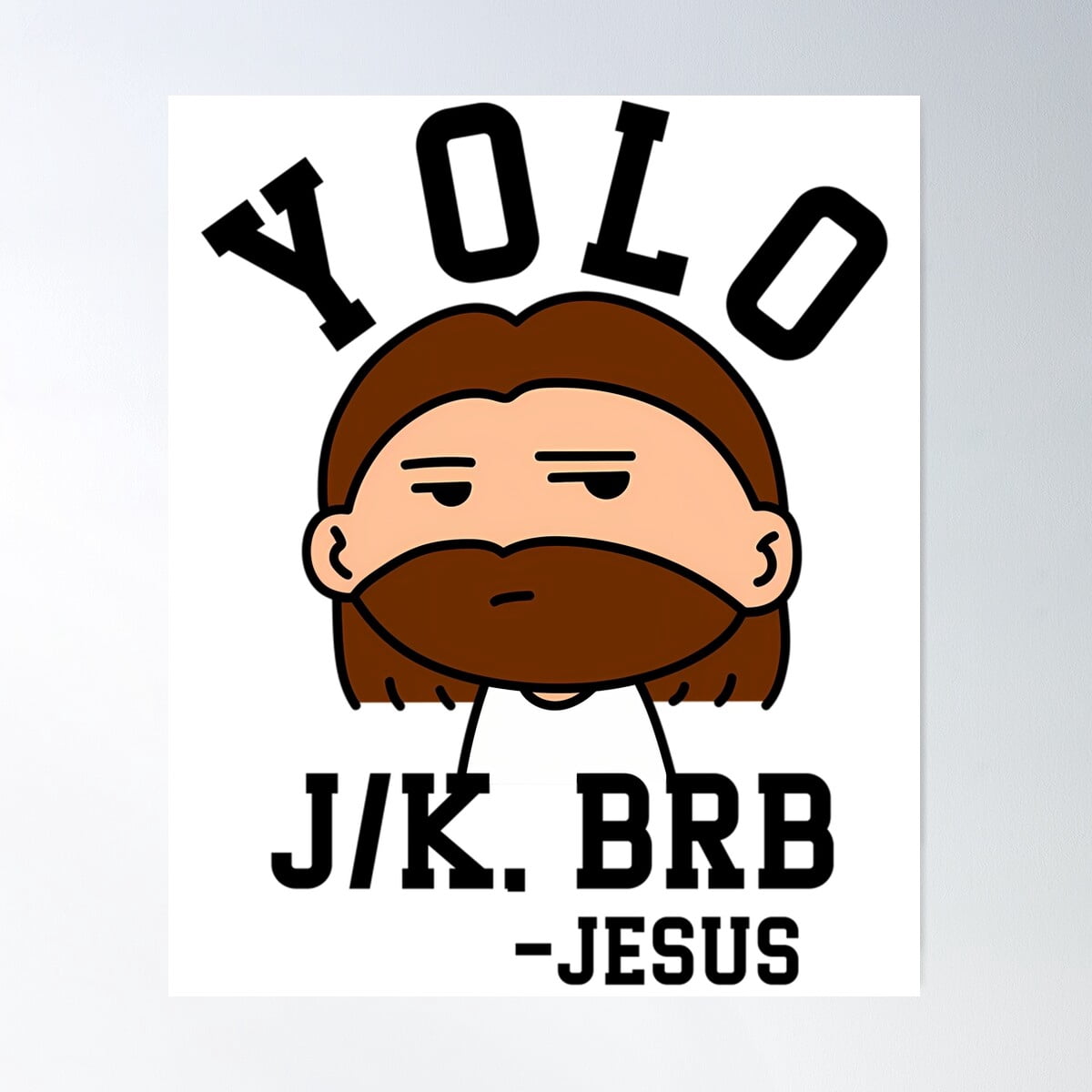 Yolo Jk Brb Jesus Poster Wall Art, Modern Wall Decor For Living Room ...