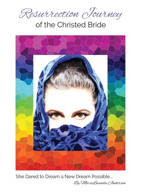 Yom Kippur Resurrection Journey of the Christed Bride: She Dared to ...