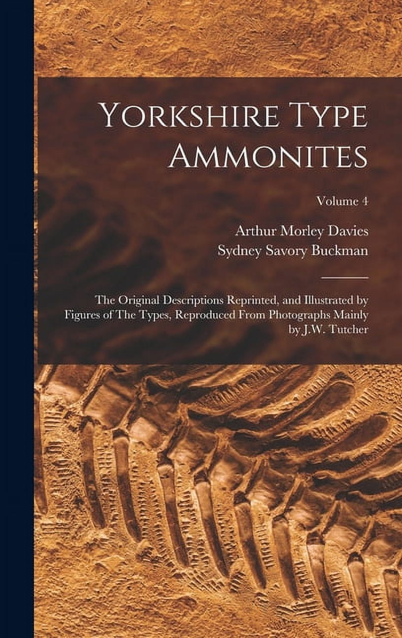 Yorkshire Type Ammonites: The Original Descriptions Reprinted, and ...