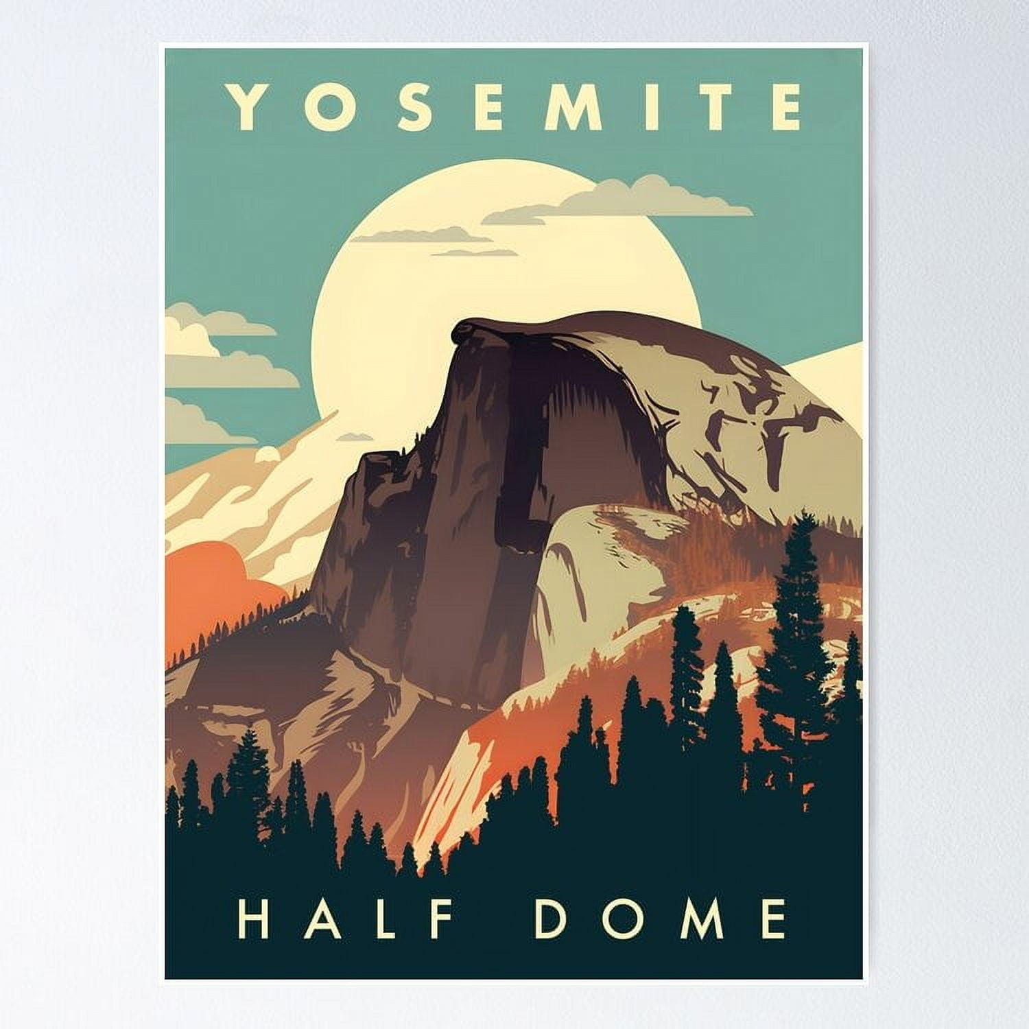 Yosemite National Park Half Dome Poster, 12x18 UNFRAMED - Walmart.com