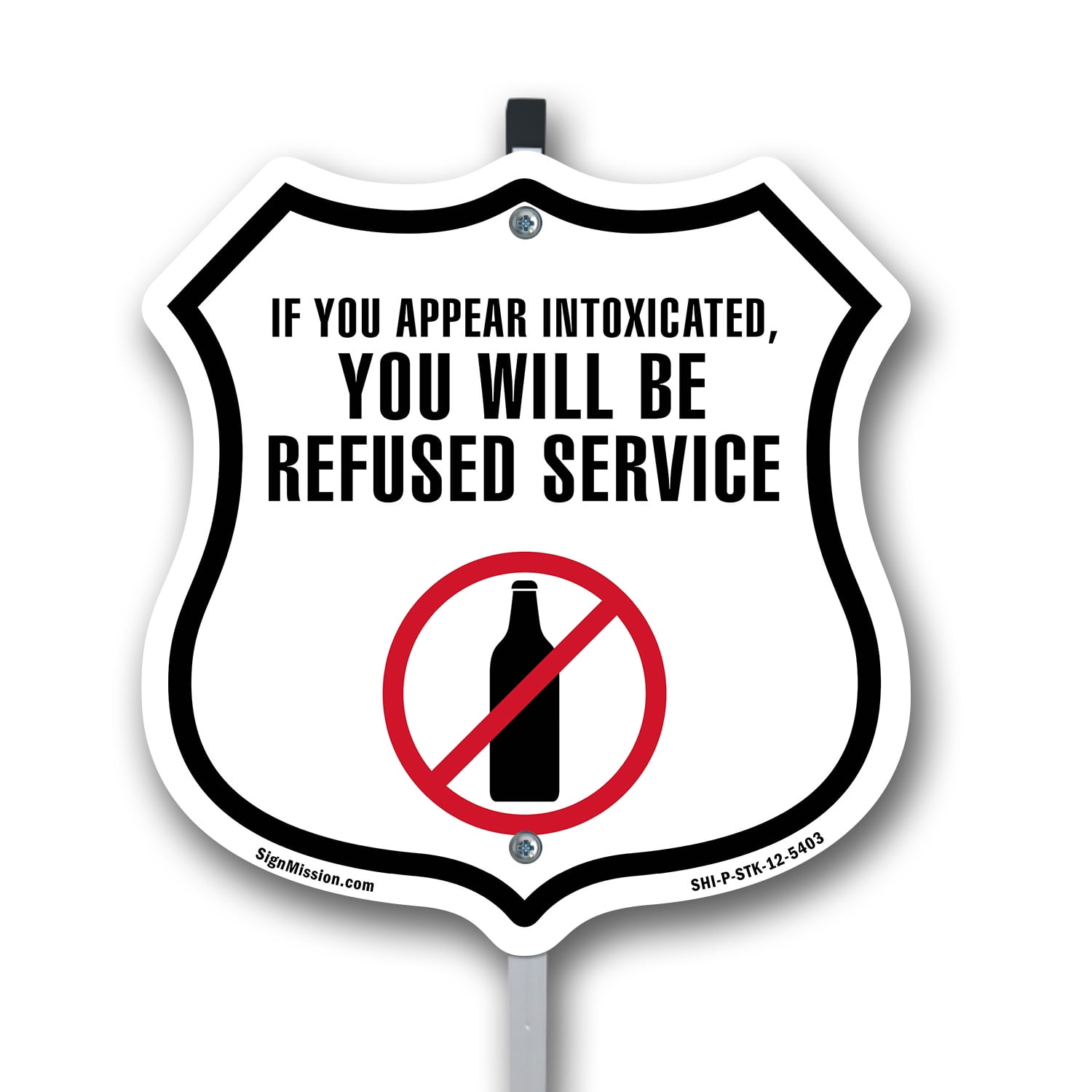 If You Appear Intoxicated You Will Be Refused Service 12 inch X 12 inch ...