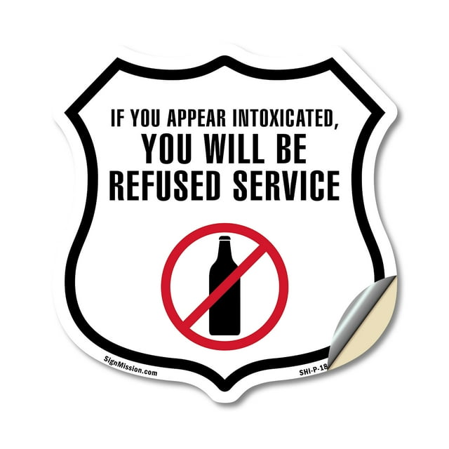 If You Appear Intoxicated You Will Be Refused Service (2 Pack) 6 inch X ...