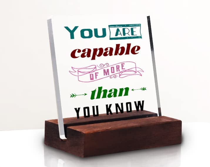 You Are Capable Of More Than You Know Clear Acrylic Desk Decorative ...
