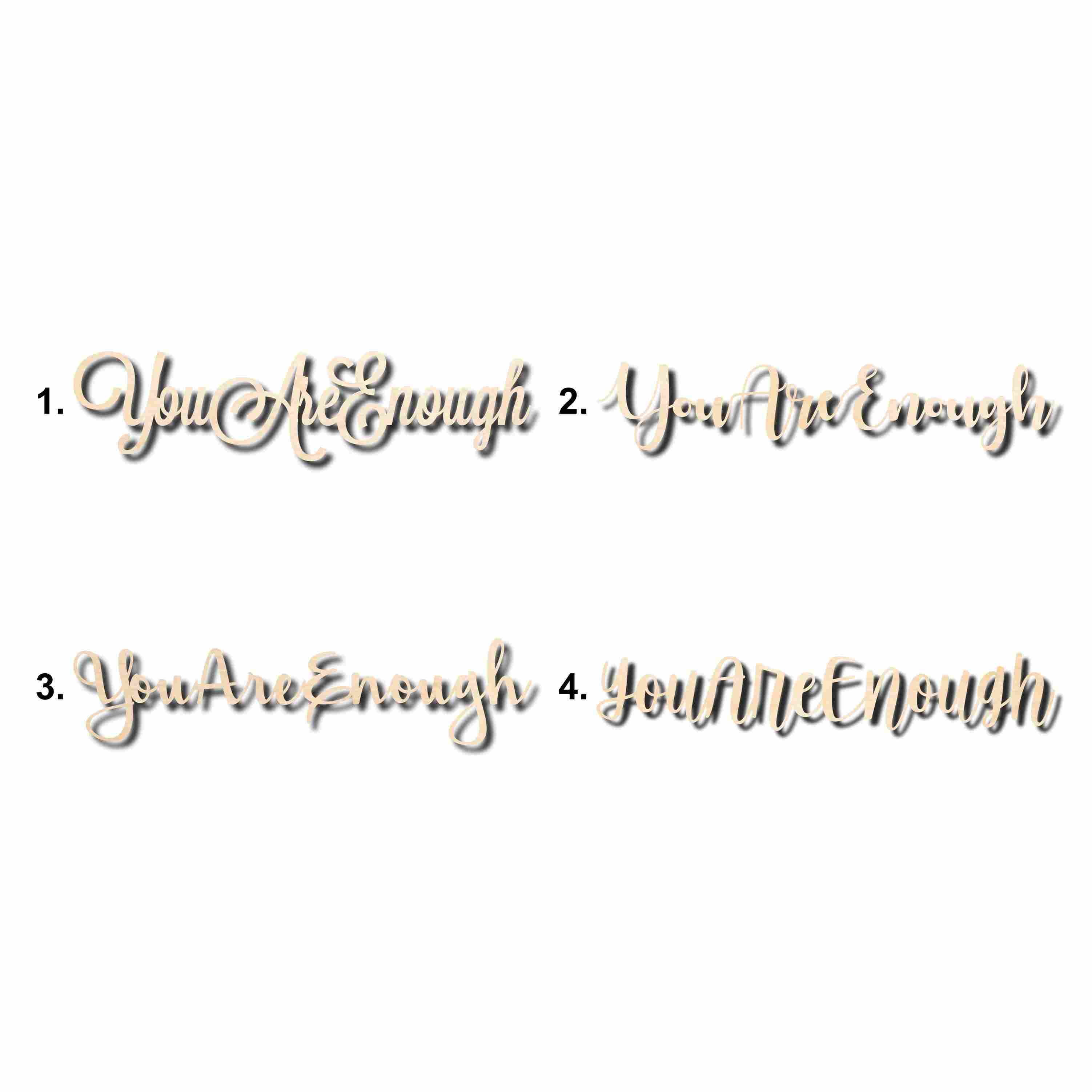 You Are Enough Sign Unfinished Wood Cutout Home Decor DIY Option 1- 30 ...