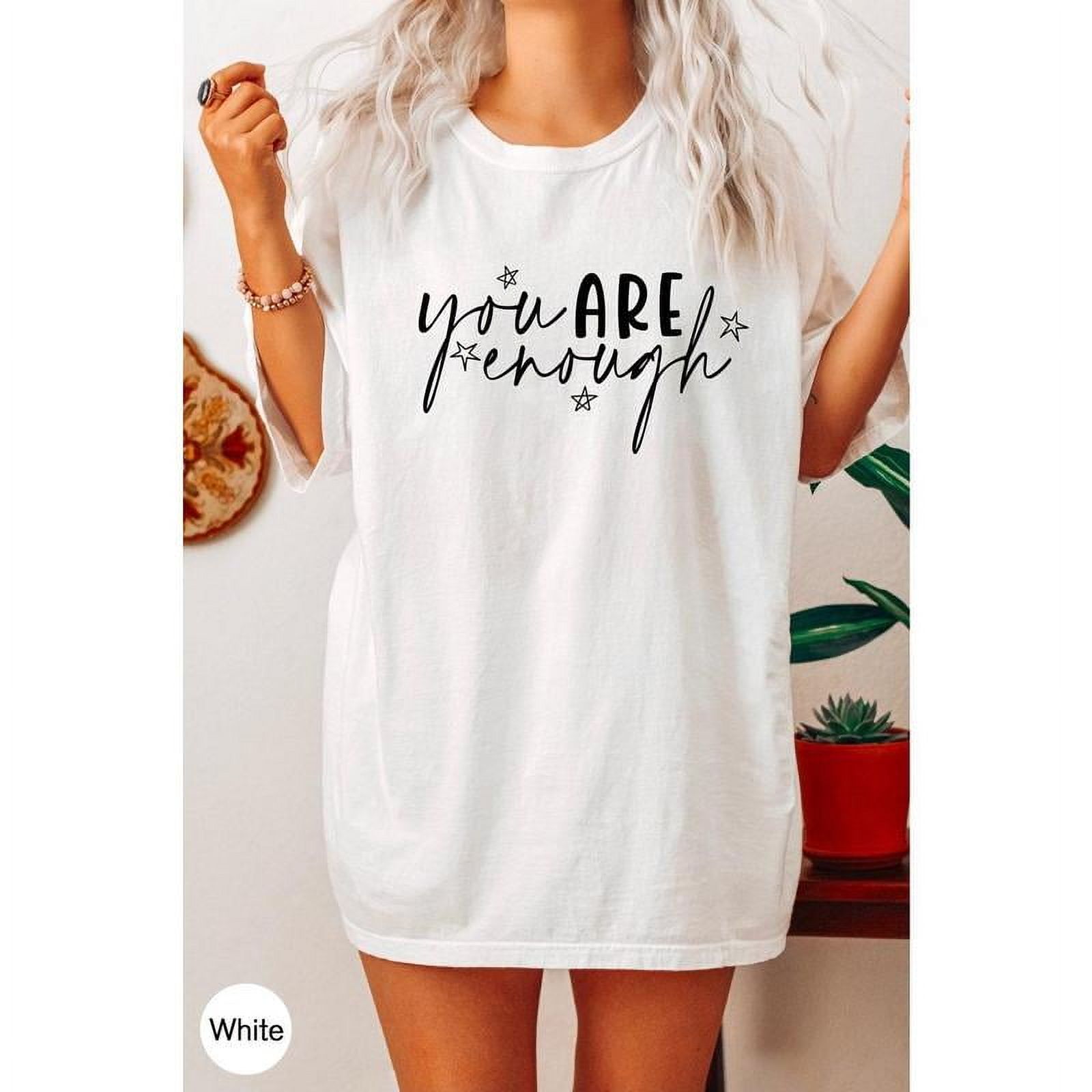 You Are Enough Sweat Positive Quote For Woman Mindfulness Cute Positive ...