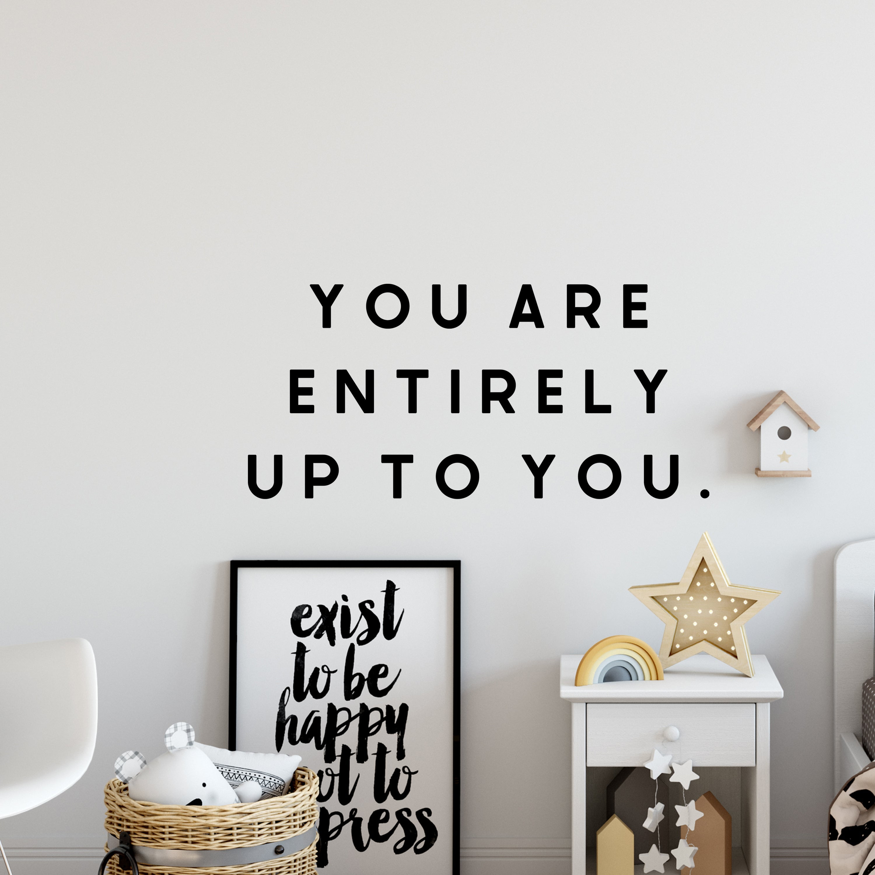 You Are Entirely Up To You Wall Decal - Walmart.com