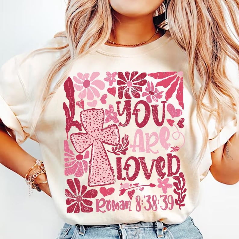You Are Loved Christian Valentine T-Shirt – Boho Floral Faith Tee with ...