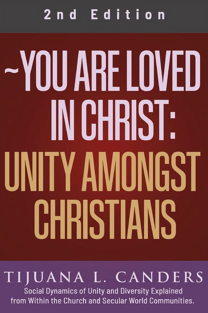 You Are Loved In Christ : Unity Amongst Christians 2nd Edition ...