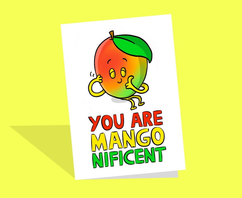 You Are Mango-nificent Greeting Card – Cute Mango Design – Blank Inside ...