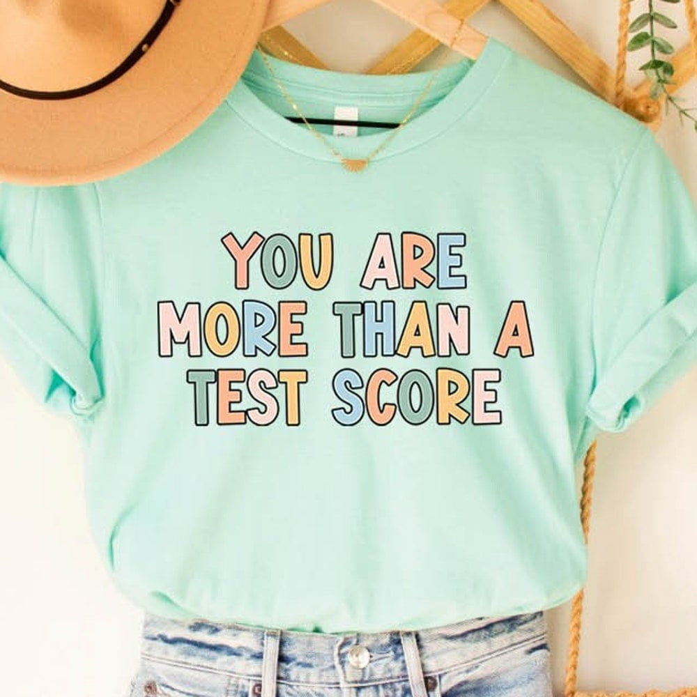 You Are More Than A Test Score Shirt, Test Day Shirt, Teacher ...