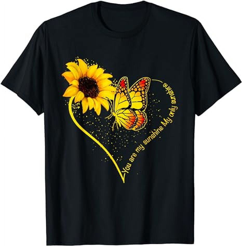 You Are My Sunshine My Only Sunshine Sunflower T Shirt