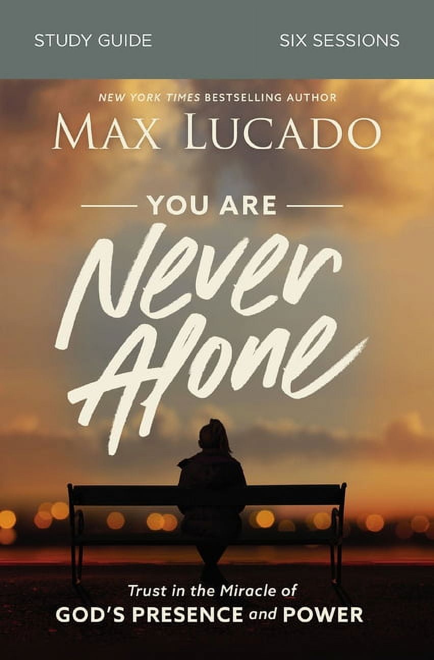 You Are Never Alone Bible Study Guide: Trust in the Miracle of God's ...