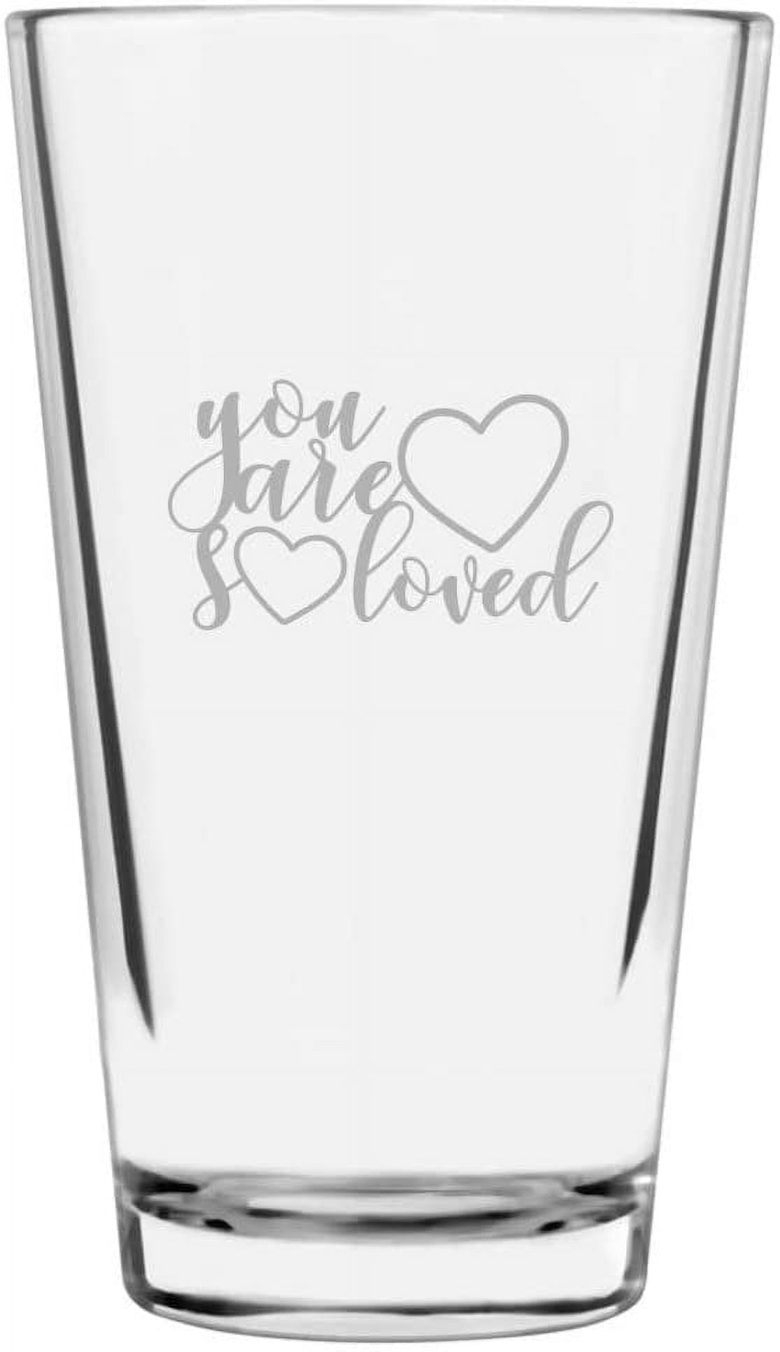 You Are So Loved Valentine's Day Quotes Etched 16oz Libbey Pint Glass ...