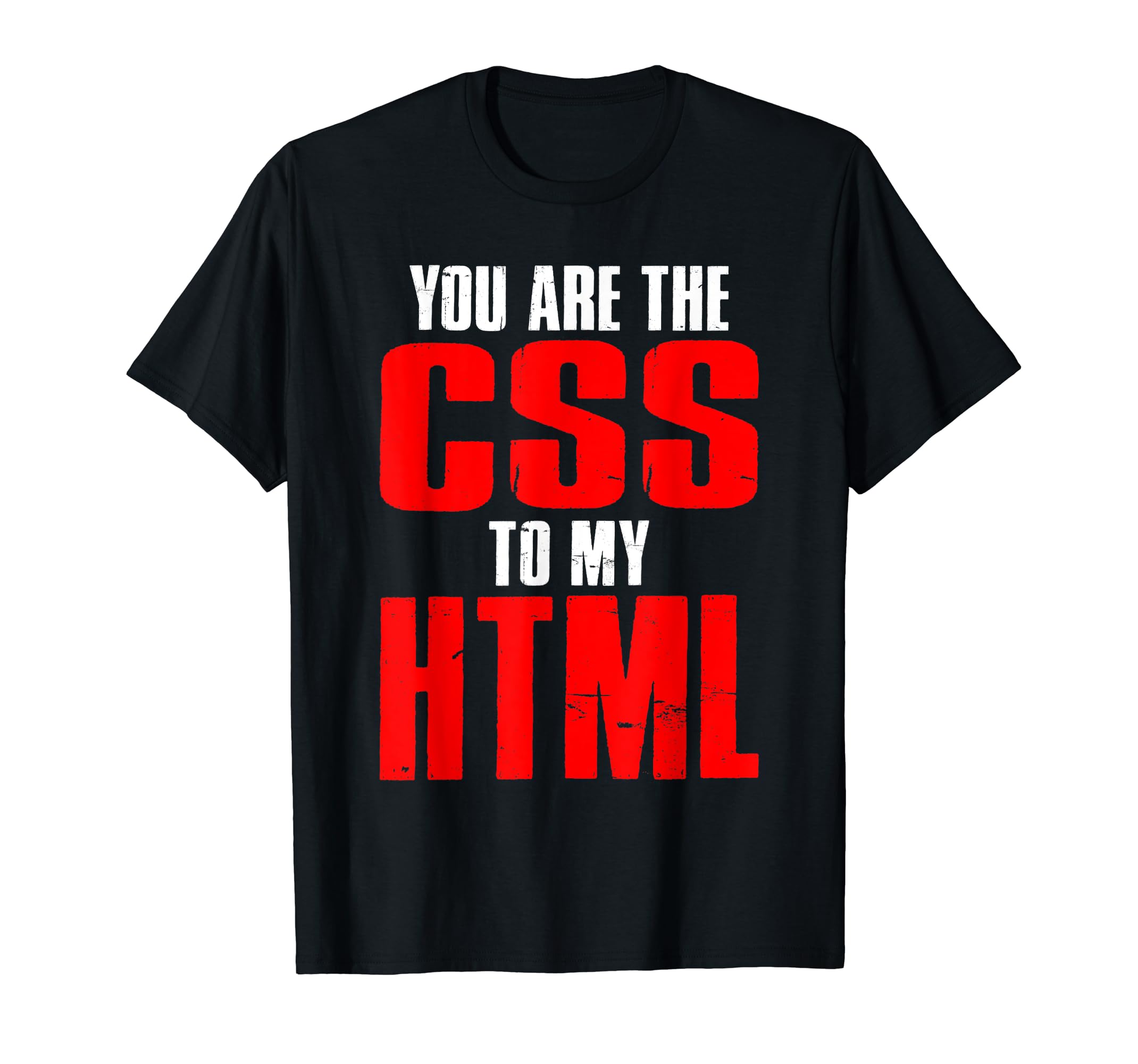 You Are The Css To My Html - Walmart.com