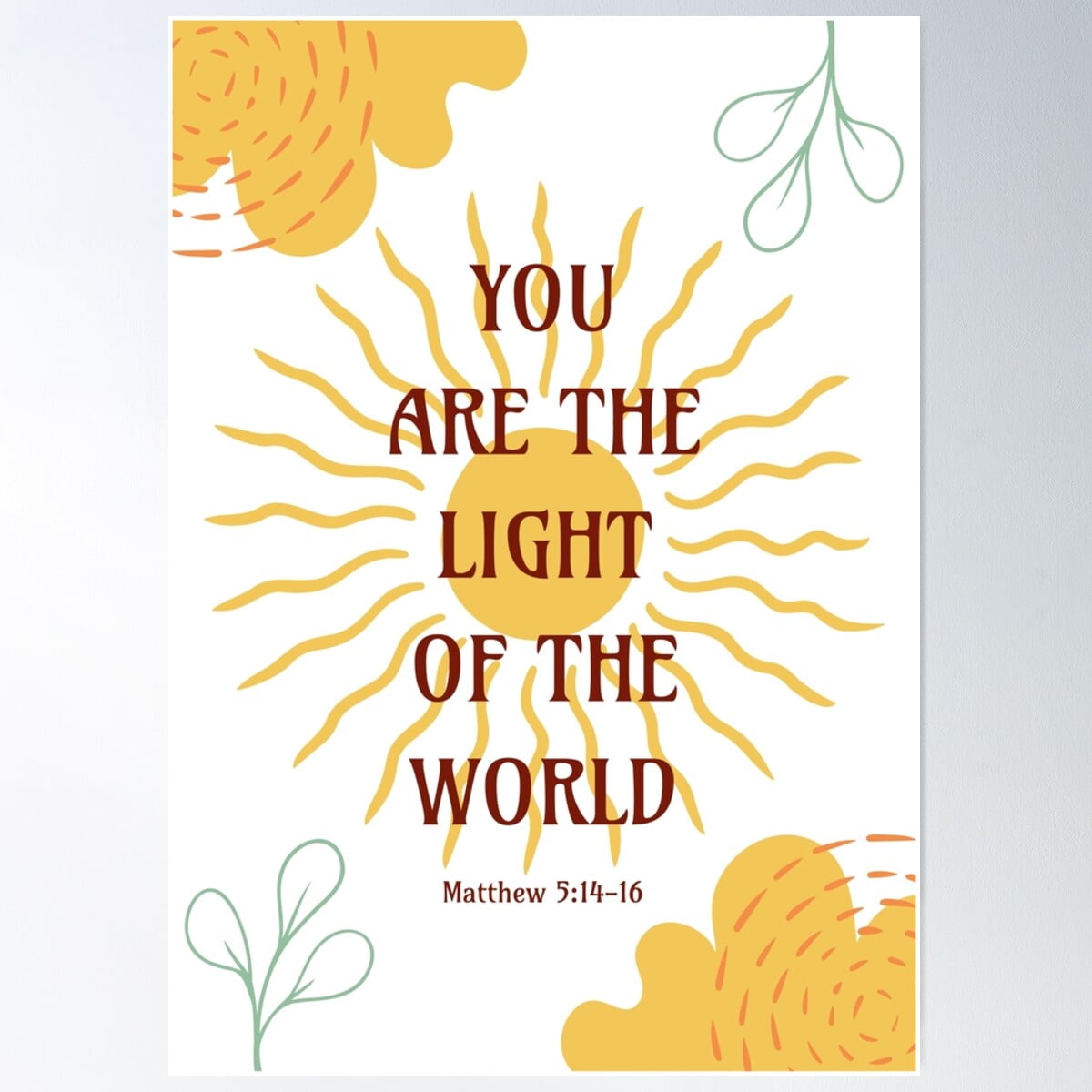 You Are The Light Of The World - Matthew 5 14-16 Poster Wall Art ...