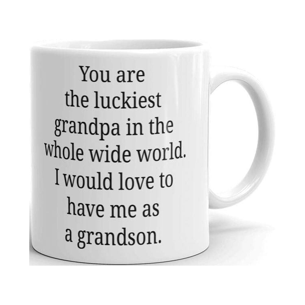 You Are The Luckiest Grandpa Coffee Tea Ceramic Mug Office Work Cup ...