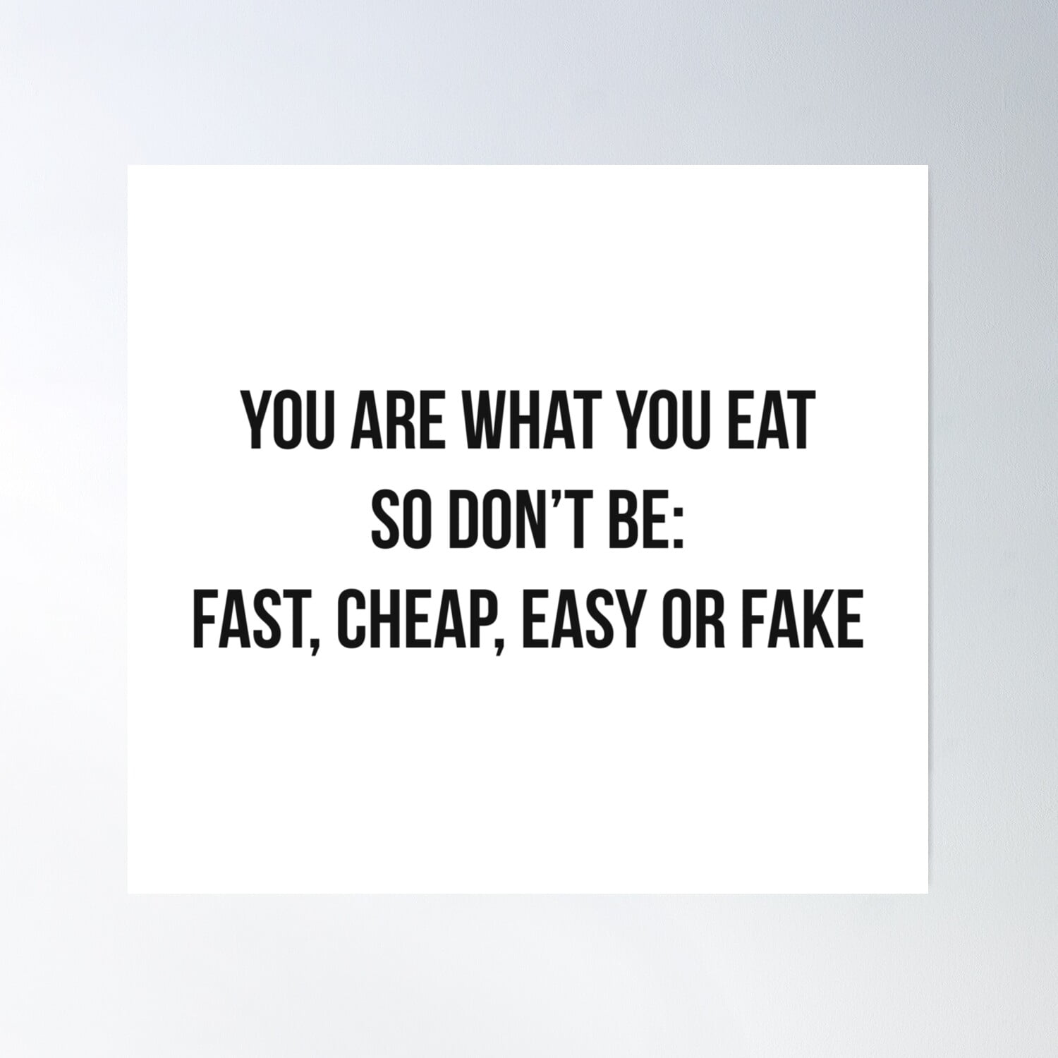 You Are What You Eat Poster Wall Art, Modern Wall Decor, 8x12 UNFRAMED ...