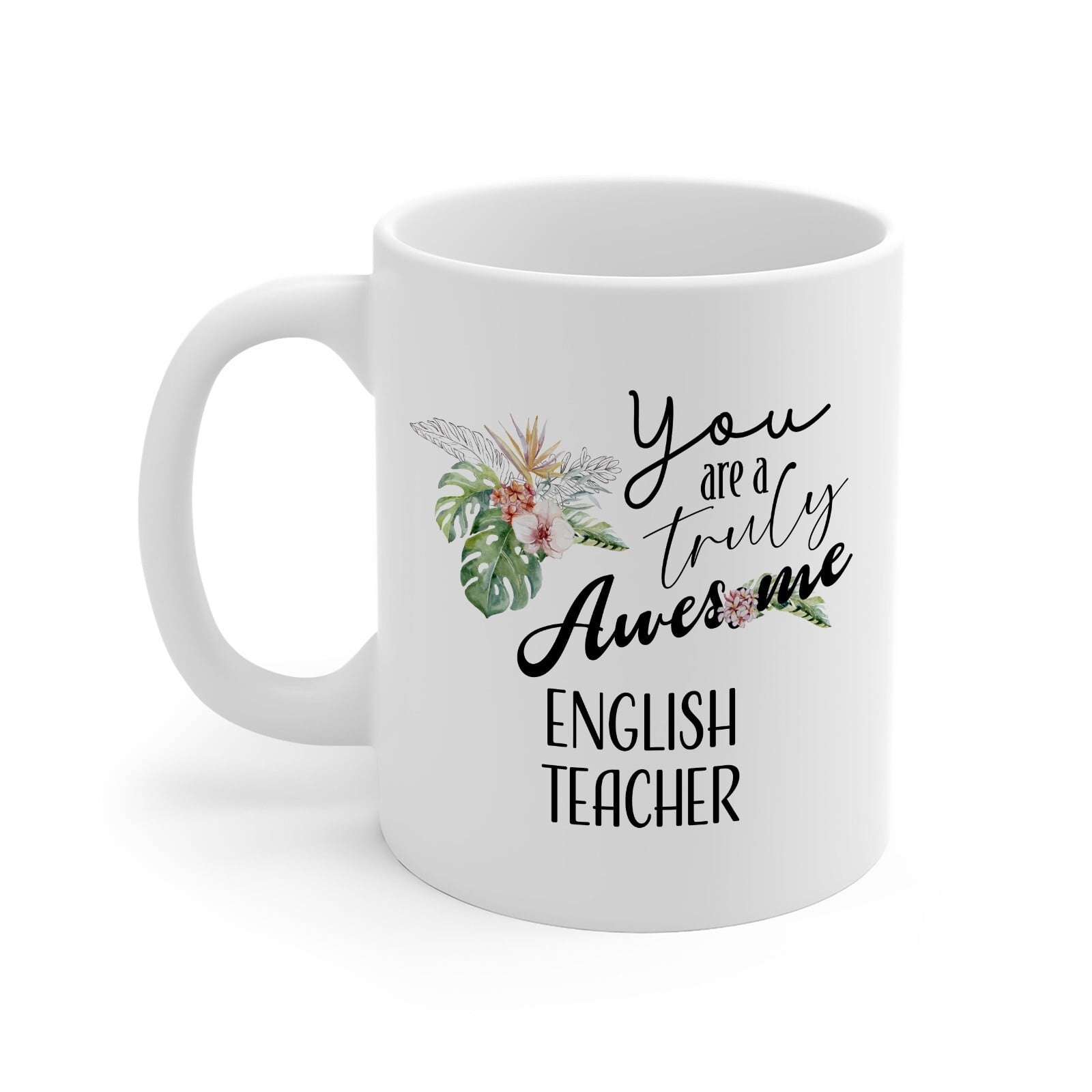 You Are a Truly Awesome English Teacher Mug - Thank You Appreciation ...