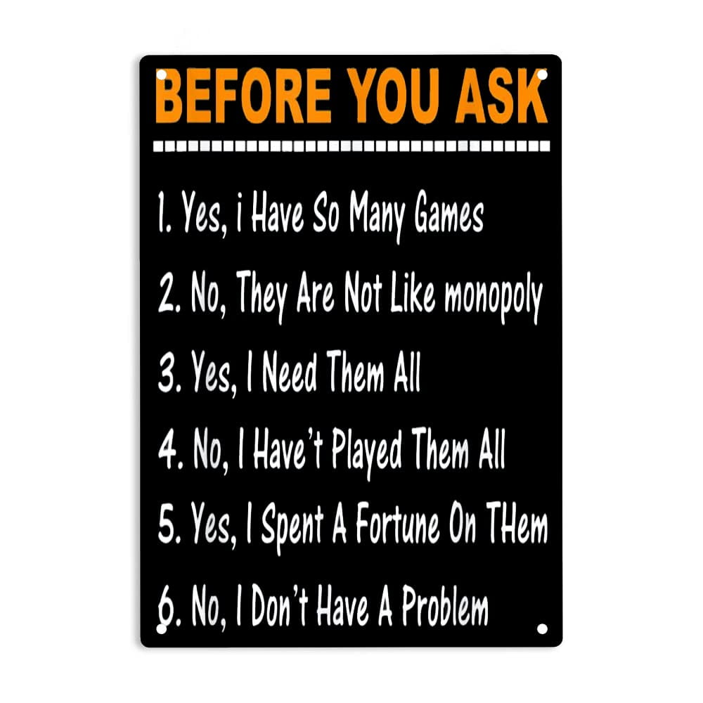 Before You Ask Yes or No I Have So Many Games Funny Board Game Signs ...