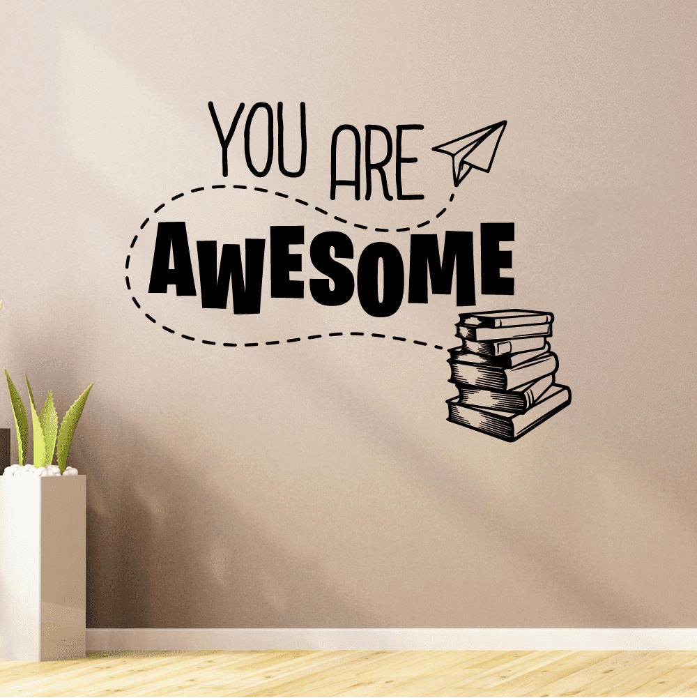 You Are Awesome Classroom Wall Decals Stickers Education Educational ...