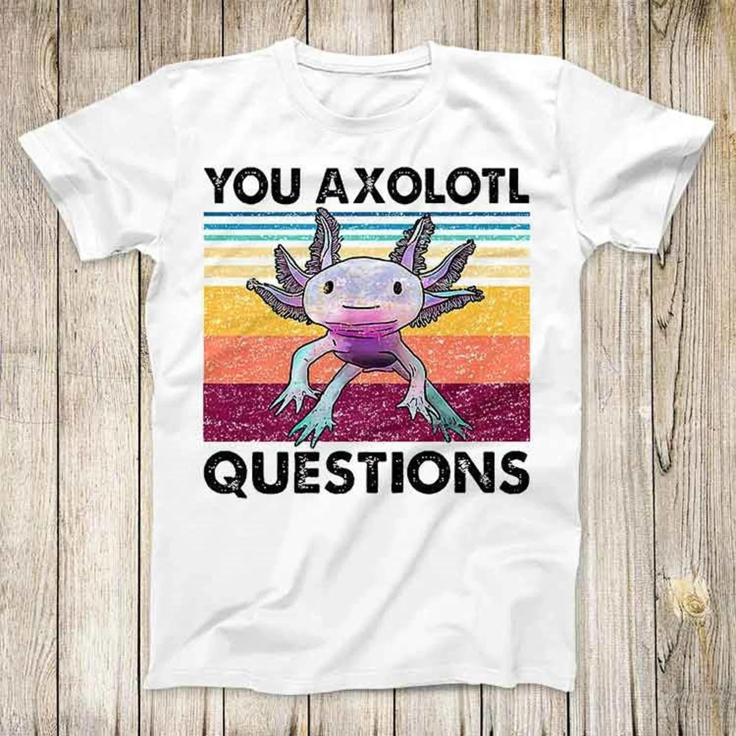 You Axolotl Questions Ambystoma Mexicanum Mexican Walking Fish Gaming ...