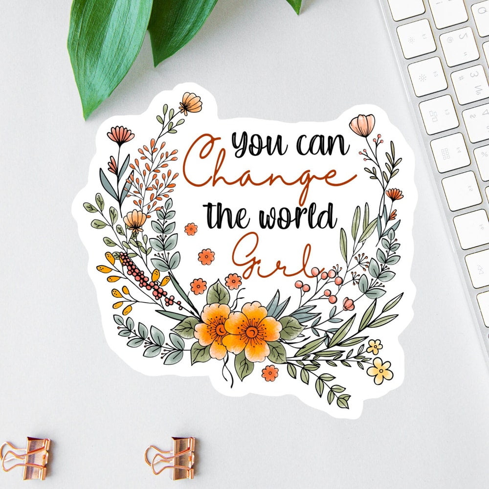 You Can Change The World Girl Stickers, Girl Power Sticker, Warrior ...