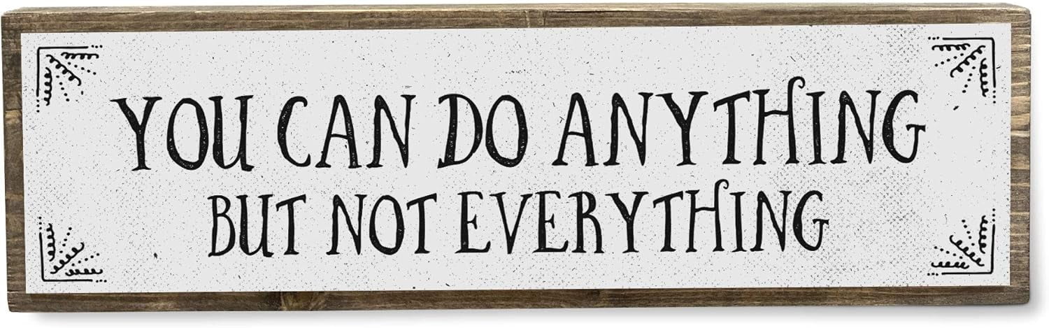You Can Do Anything But Not Everything - Handmade Metal Wood ...