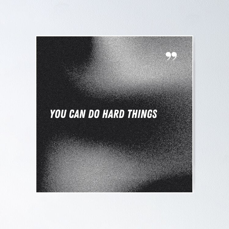 You Can Do Hard Things Poster- Unframed Poster | Wall Art | Perfect For ...