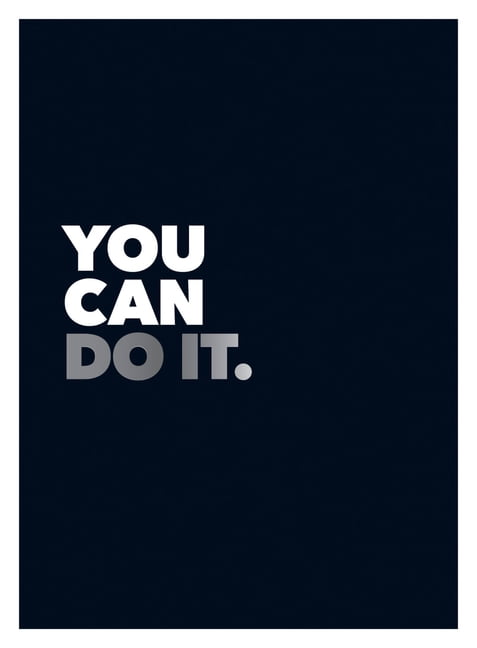 You Can Do It: Positive Quotes and Affirmations for Encouragement ...