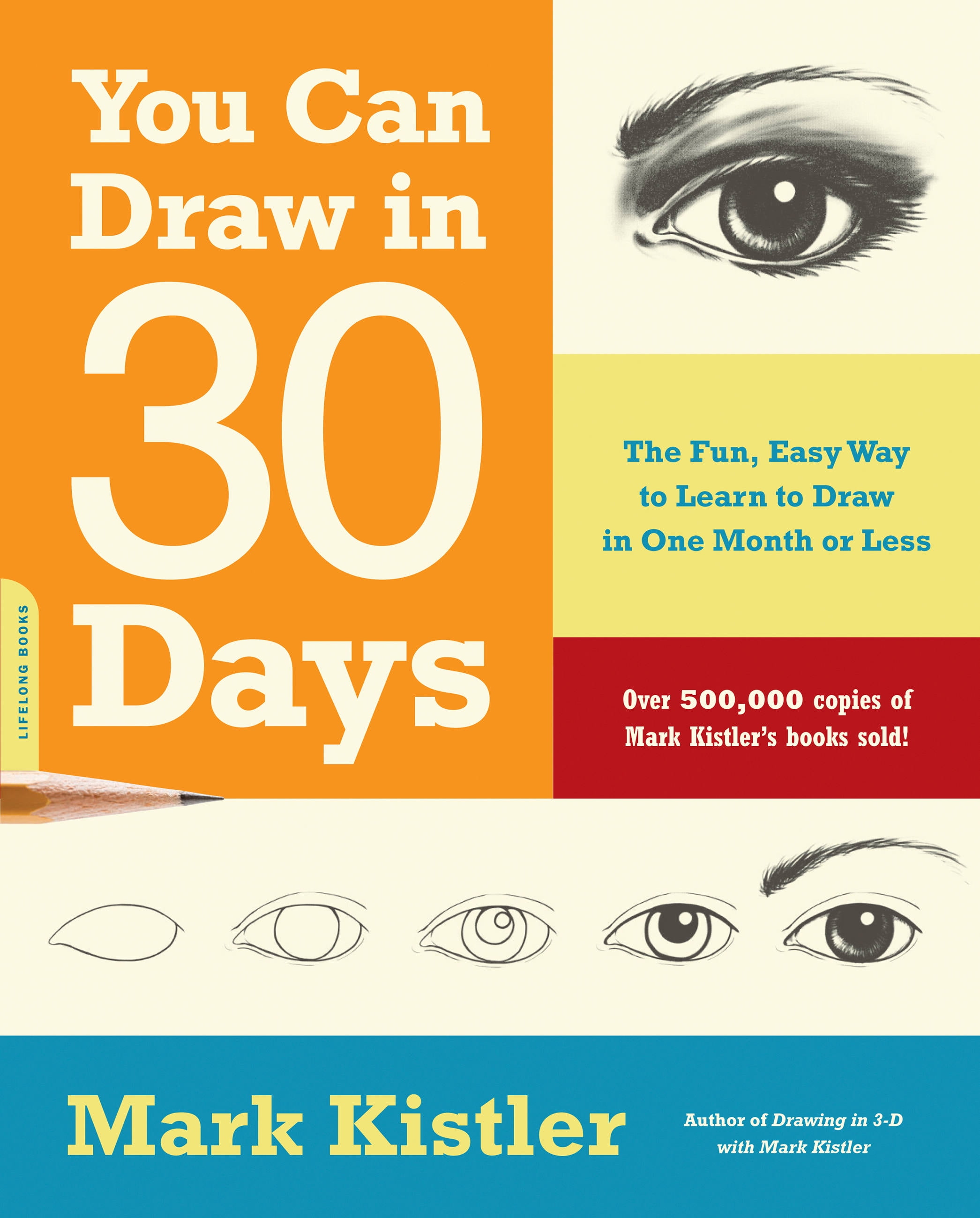 You Can Draw in 30 Days : The Fun, Easy Way to Learn to Draw in One ...