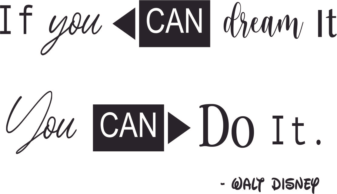 If You Can Dream It Do It Motivational Sayings Motto Quotes Mantra ...