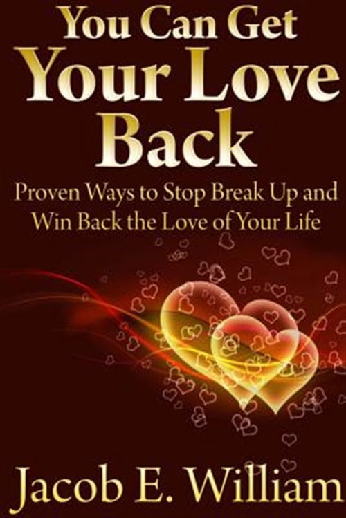 Pre-Owned You Can Get Your Love Back: Proven Ways to Stop Break Up and ...