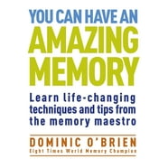 How to Develop a Brilliant Memory Week by Week: 50 Proven Ways to ...