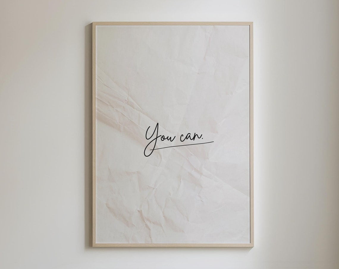 You Can Print, Motivational Quotes, Positive Affirmation Art ...