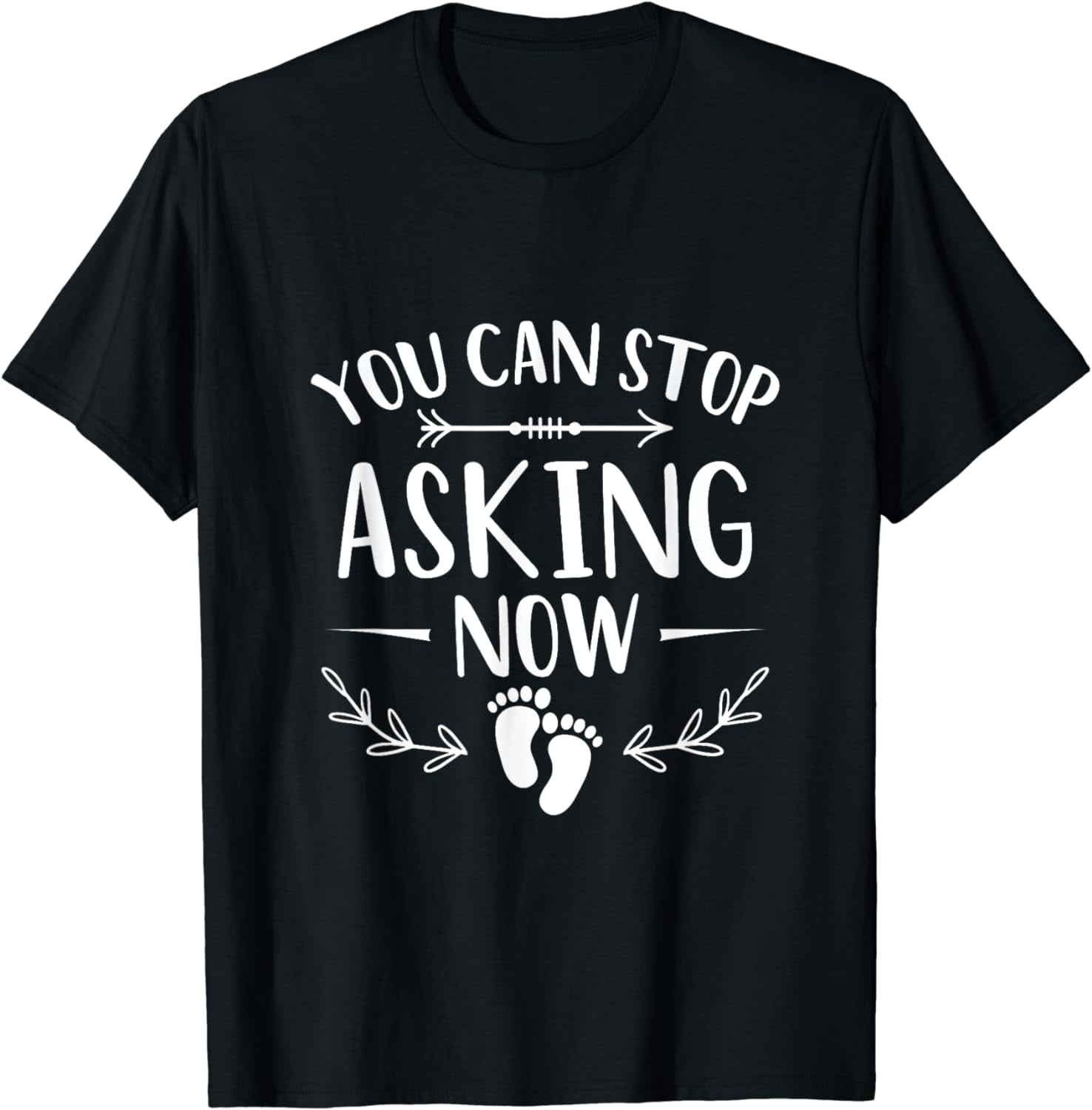 You Can Stop Asking Pregnancy Announcement for Grandparents T-Shirt ...