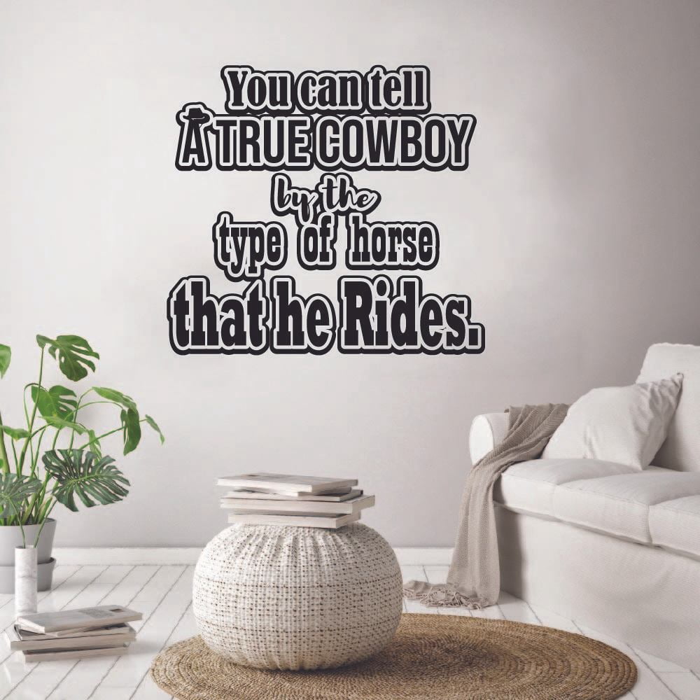 You Can Tell A True Cowboy Cowboys Cowgirl Quote Country Life Quotes ...