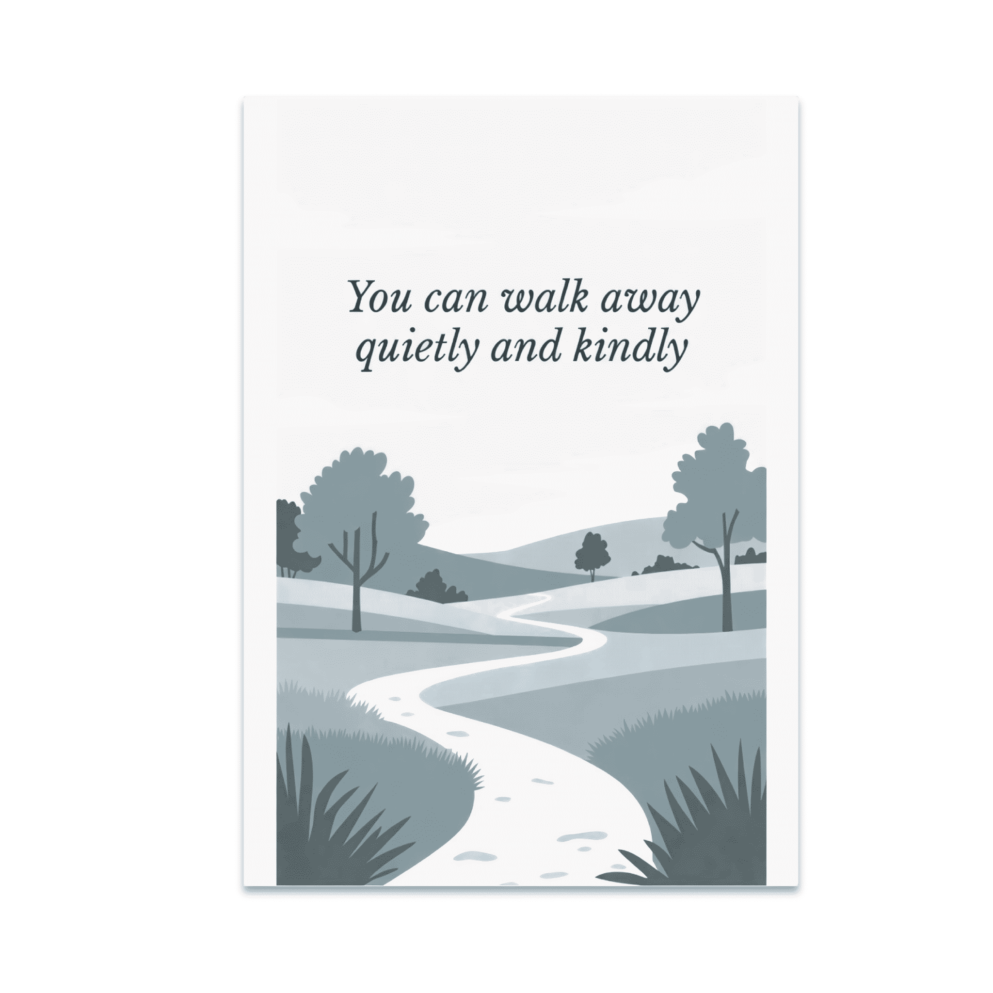 You Can Walk Away Quietly and Kindly - Soft Boundaries Decor - 13x19 ...