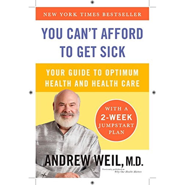 Pre-Owned You Can't Afford to Get Sick: Your Guide to Optimum Health ...