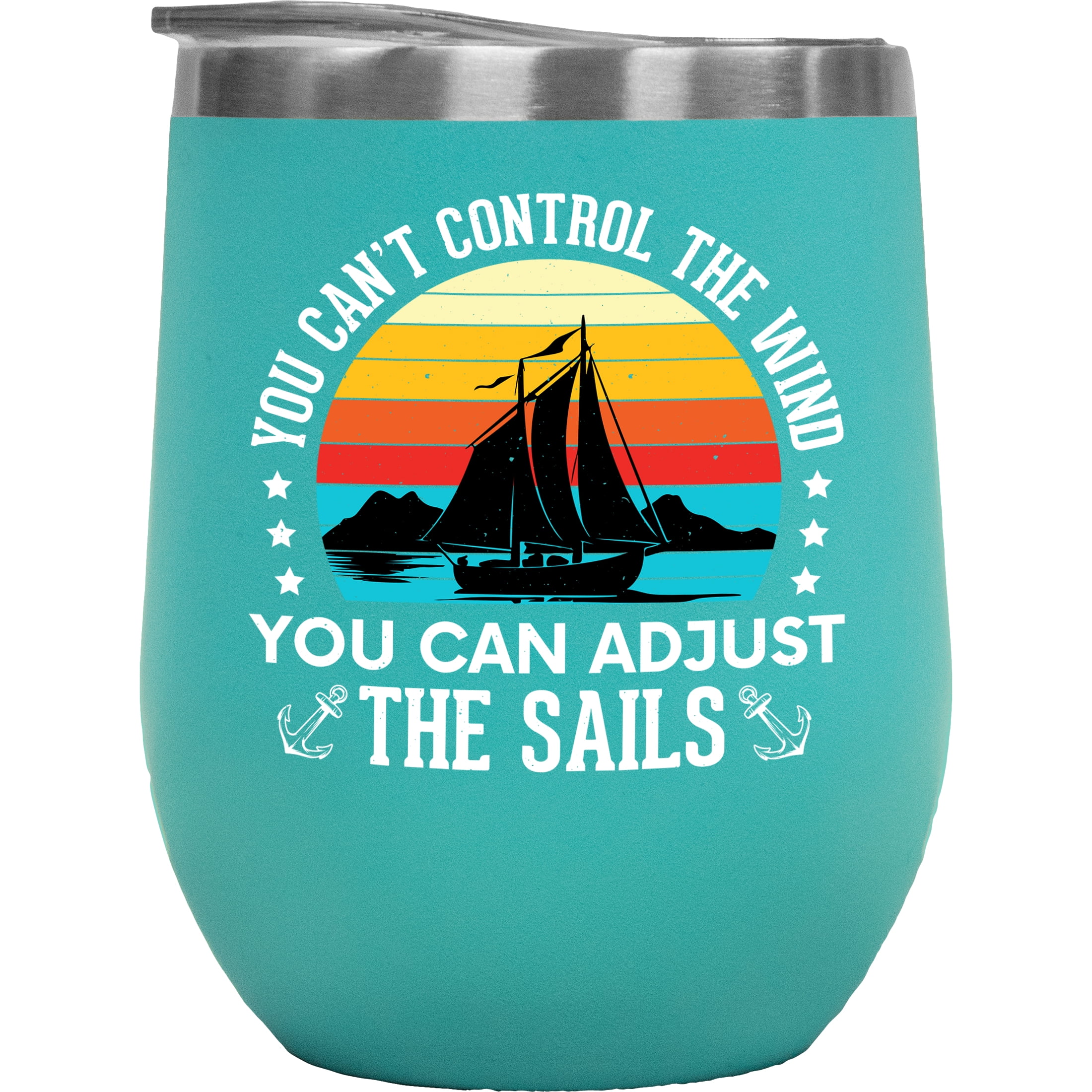 You Can't Control the Wind, You Can Adjust the Sails - Sailing Quote ...