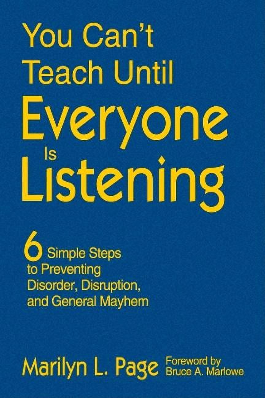 You Can't Teach Until Everyone Is Listening: Six Simple Steps to ...