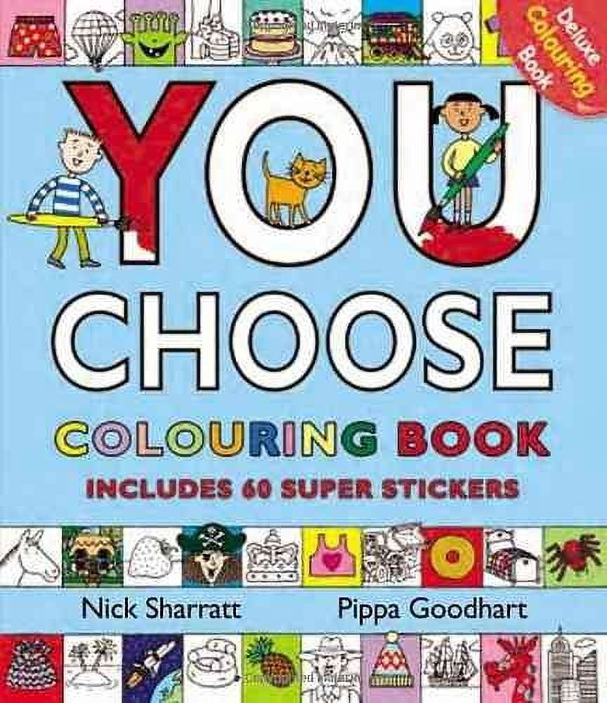 You Choose: Colouring Book with Stickers: A new story every time - what ...