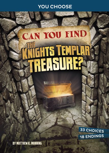 You Choose: Treasure Hunters: Can You Find the Knights Templar Treasure ...
