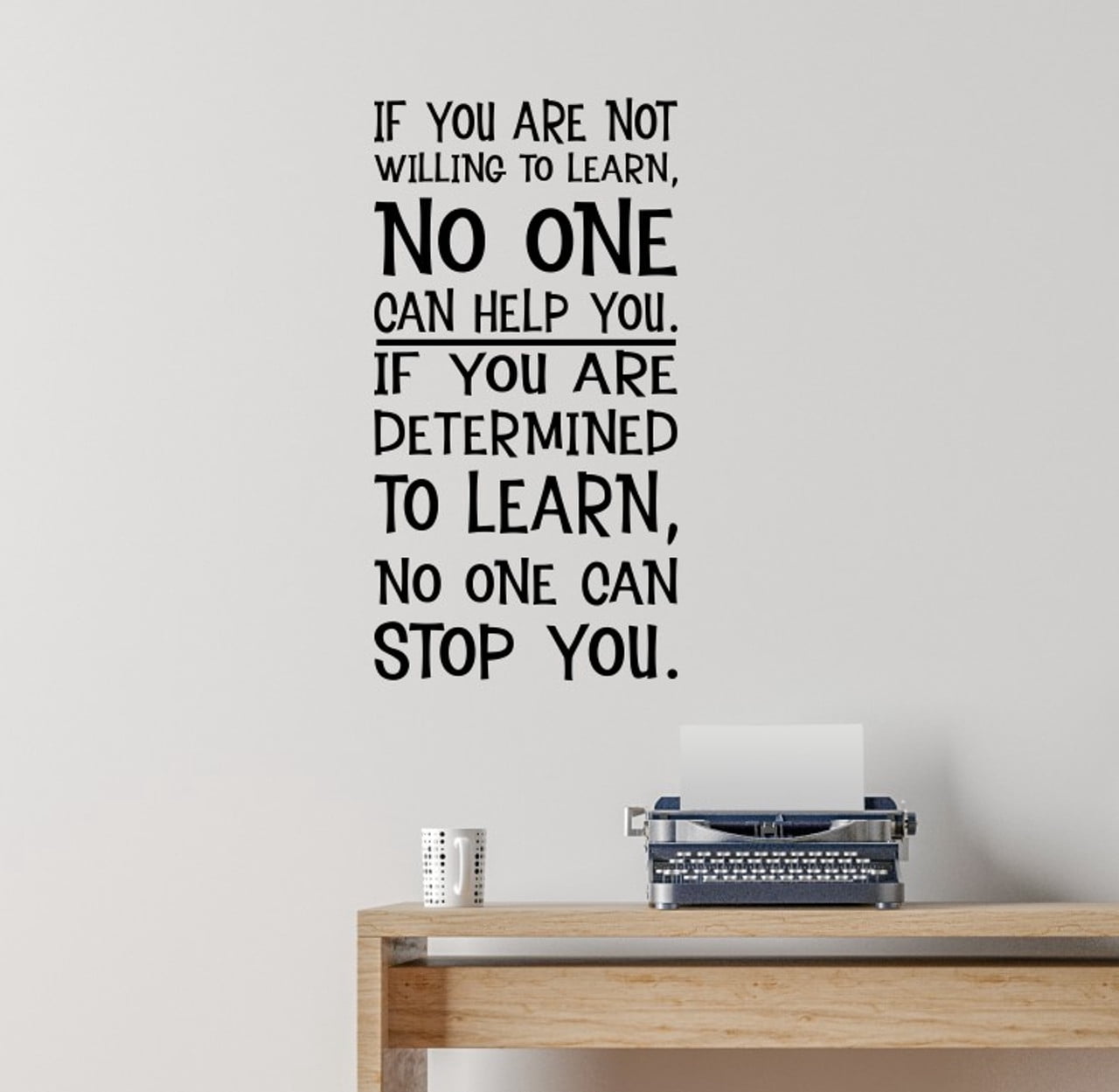 If You Are Determined To Learn Inspirational Wall Decor School ...