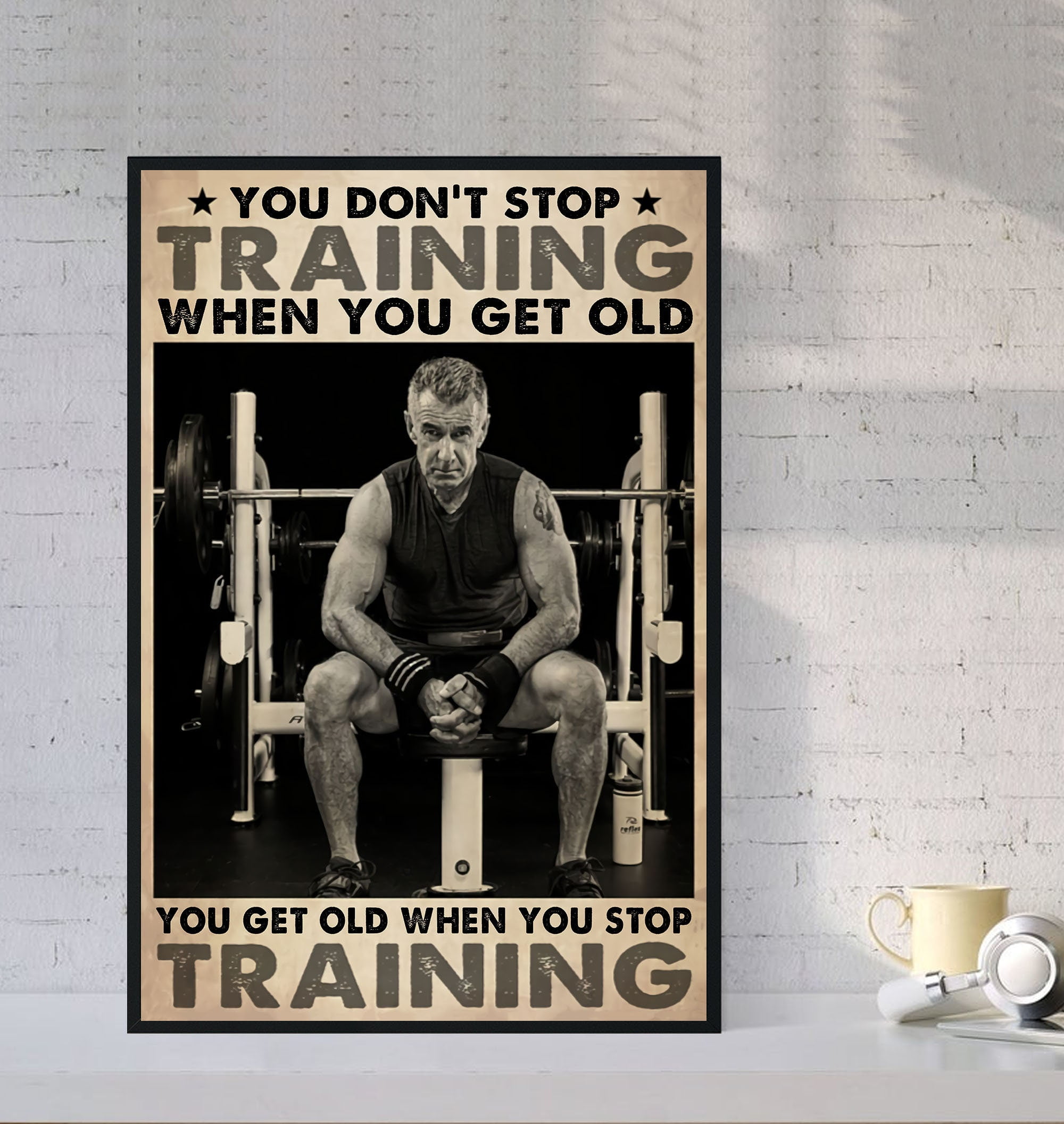 You Don't Stop Lifting When You Get Old, You Get Old When You Stop ...