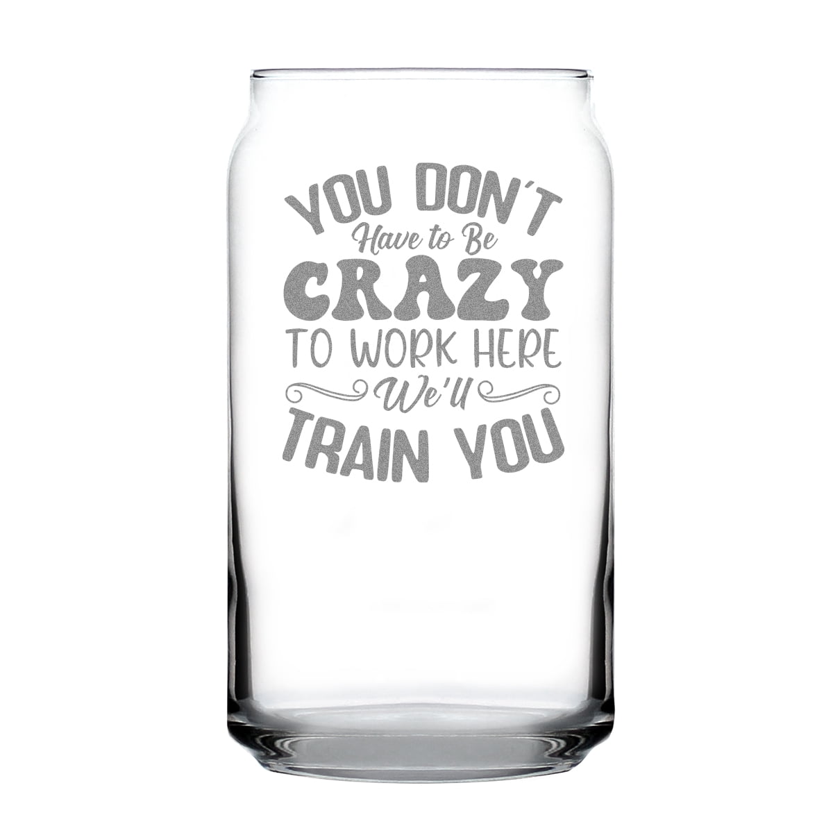 You Dont Have to Be Crazy Work Here We Will Train Hand Engraved Etched ...