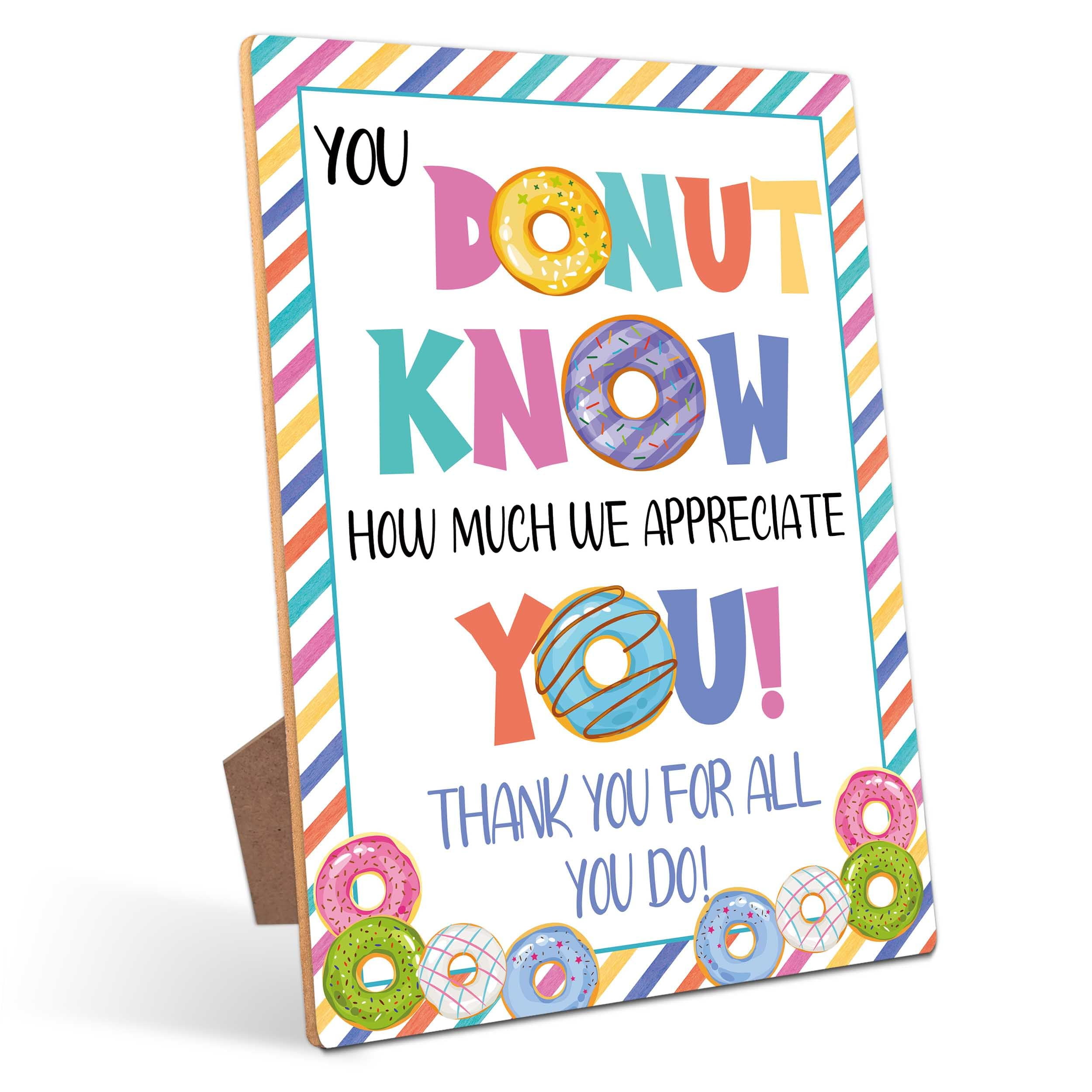 You Donut Know How Much We FST1 Appreciate You Sign, Appreciation Week ...