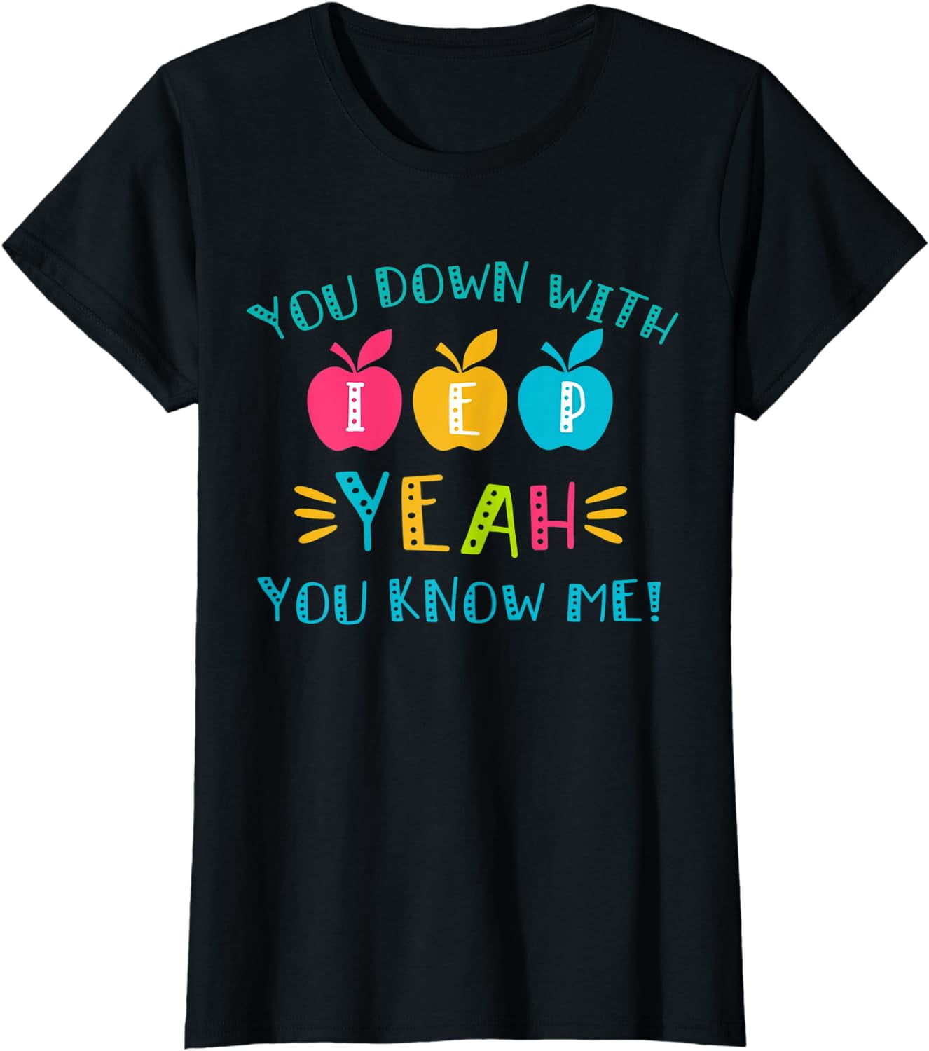 You Down With IEP Yeah You Know Me Teacher Back to School T-Shirt ...