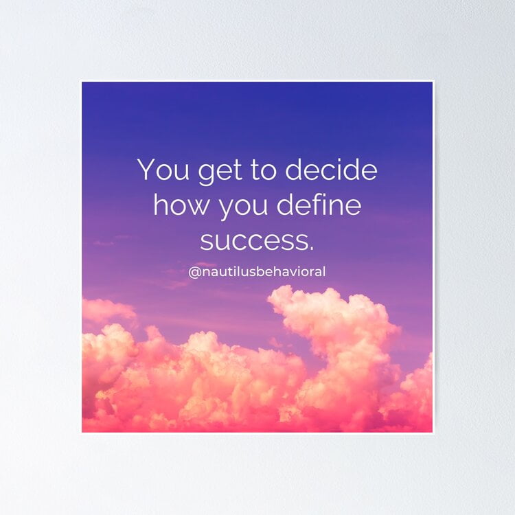 You Get To Decide How You Define Success Poster- Unframed Poster | Wall ...