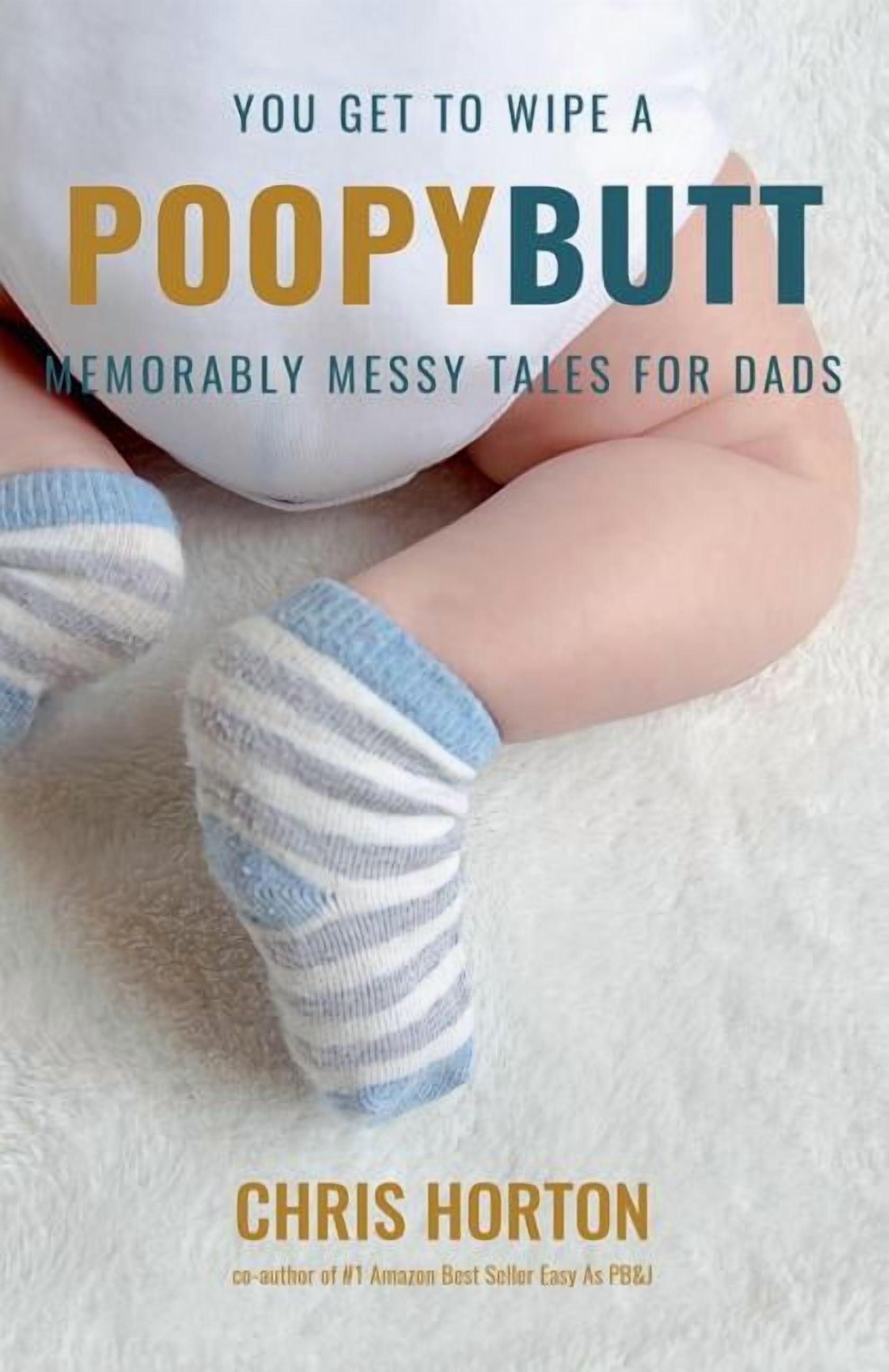 You Get to Wipe a Poopy Butt - Walmart.com